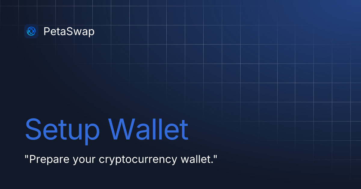 Setup Wallet | PetaSwap